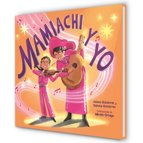 Jolene Gutiérre Mamiachi y yo: El Mariachi de mi Mami / Mamia ...