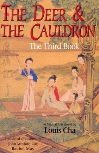 The Deer and the Cauldron : The Third Book by Louis Cha (2003 ...