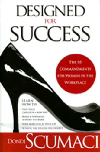 Designed for Success: The 10 Commandments for Women in the Workplace by ...