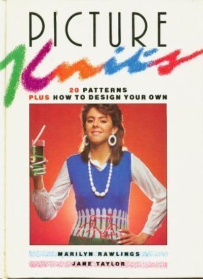 Picture Knits By Jane Taylor, Marilyn Rawlings 9780713524659| eBay