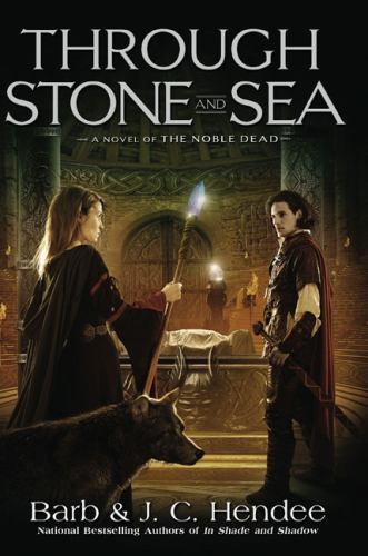 Through Stone and Sea by Barb Hendee and J. C. Hendee (2010, Hardcover ...