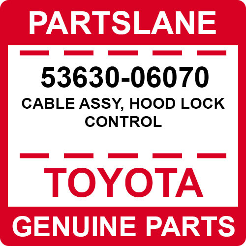 5363006070 Genuine Toyota Cable ASSY Hood Lock Control 53630-06070 for ...