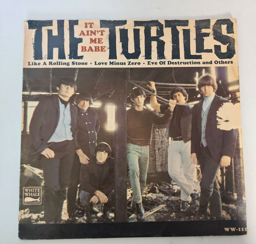 1965 The Turtles – It Ain't Me Babe LP White Whale Records #WW111 First ...