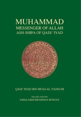 Qadi Iyad Muhammad Messenger of Allah (Relié) 9781908892270 | eBay