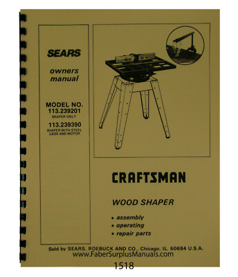 Sears Craftsman Wood Shaper 113.239201 & 113.239390 Owners & Parts ...