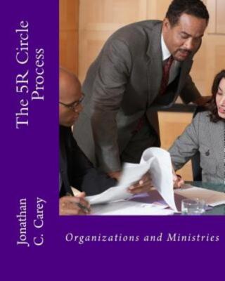 The 5R Circle Process: Organizations And Ministries 9781978407800| eBay