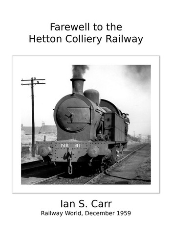 Farewell to the Hetton Colliery Railway by Ian Carr | eBay UK