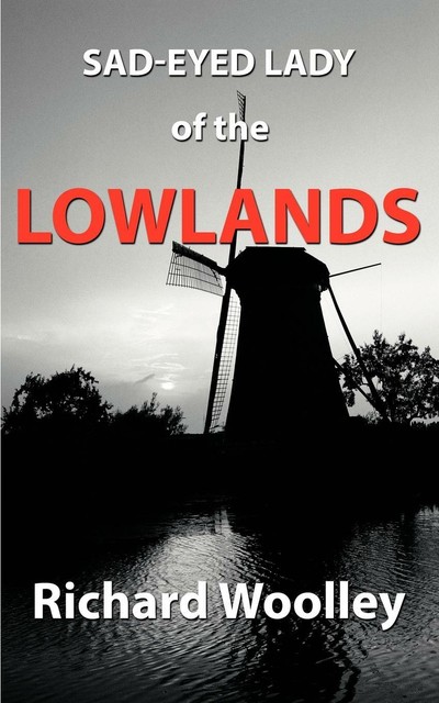 Sad-Eyed Lady of The Lowlands von Richard Woolley (2010, Taschenbuch ...