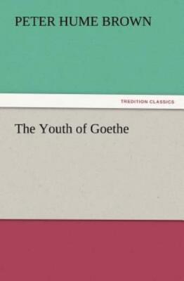 The Youth Of Goethe 9783847233251| eBay