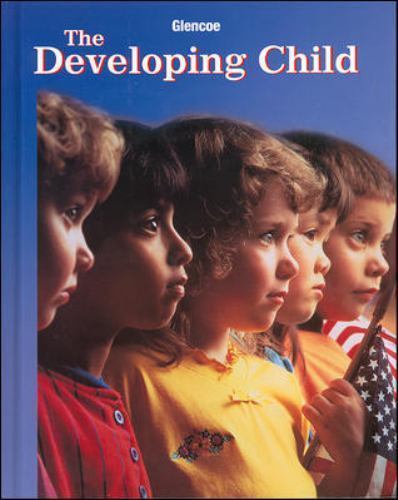 The Developing Child Ser.: The Developing Child, Student Edition by ...