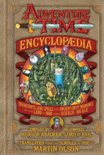 The Adventure Time Encyclopaedia: Inhabitants, Lore, Spells, and ...