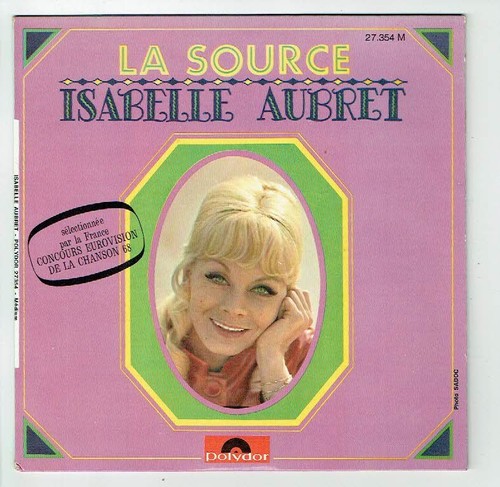 Isabelle AUBRET Vinyle 45T EP LA SOURCE Eurovision STEPHANIE -POLYDOR ...