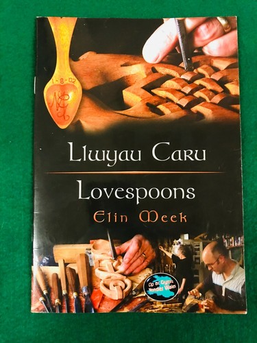 LLWYAU CARU LOVESPOONS WOODCARVING ELIN MEEK BOOKLET 25 PAGES GOOD ...
