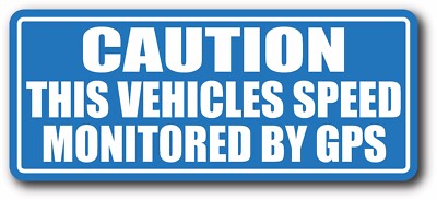 Vehicle Speed Monitored By GPS Safety Decal Sticker | 3.5" x 8.5 ...