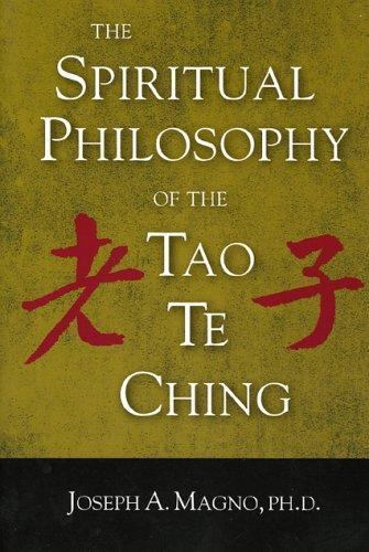 The Spiritual Philosophy of the Tao Te Ching by Magno, Joseph A ...