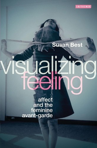 Susan Best Visualizing Feeling (Paperback) (UK IMPORT) 9781780767093| eBay