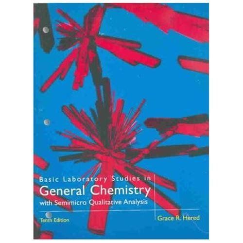 Basic Laboratory Studies in General Chemistry : With Semimicro ...