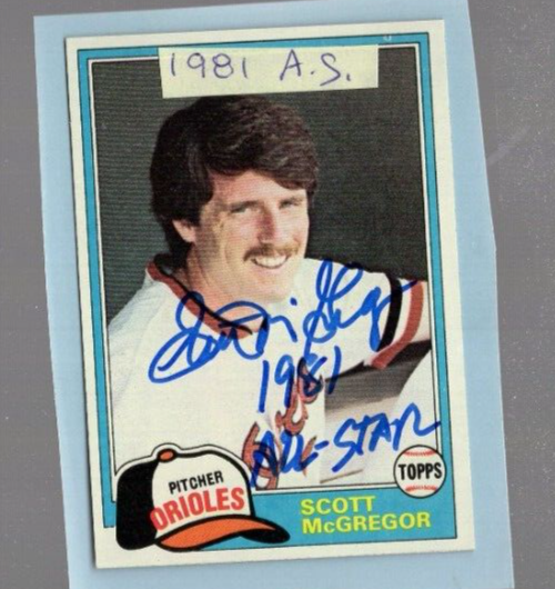 Autographed Scott McGregor "1981 All Star" Orioles 1981 Topps | eBay