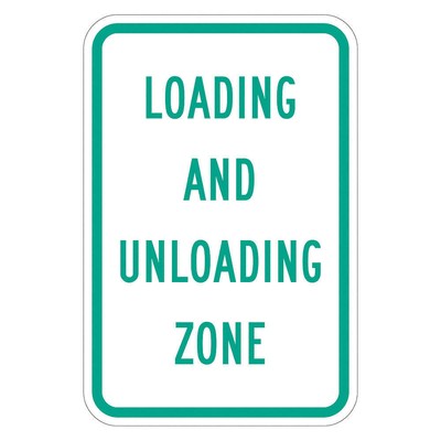 LYLE T1-5505-EG_12x18 Loading & Unloading Zone Sign,18" x 12" 448Z25 | eBay