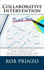 COLLABORATIVE INTERVENTION: HOW TO IDENTIFY, ASSESS AND By Rob Prinzo ...