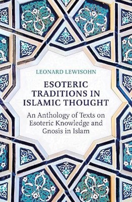 Leonard Lewisohn Esoteric Traditions in Islamic Thought (Tascabile) | eBay
