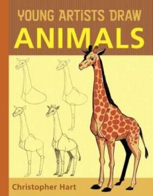 Young Artists Draw Animals - Paperback By Hart, Christopher - GOOD ...