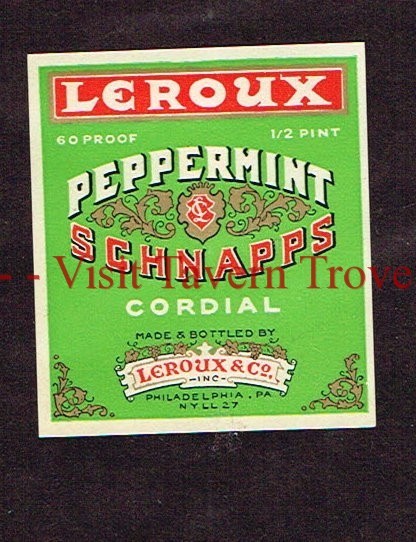 Unused 1940s PENNSYLVANIA Philadelphia LEROUX PEPPERMINT SCHNAPPS label ...