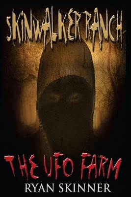 Skinwalker Ranch: The UFO Farm by Ryan Skinner (English) Paperback Book ...