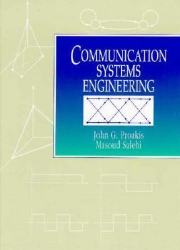 Communications Systems Engineering by Masoud Salehi and John G. Proakis (1993, Hardcover) for ...