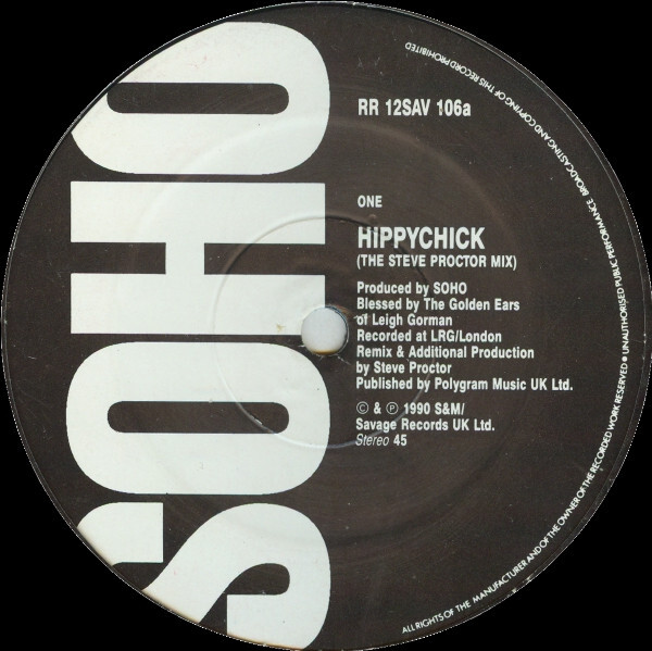 Soho - Hippychick (Remixes) - UK 12" Vinyl - 1990 - Savage | eBay
