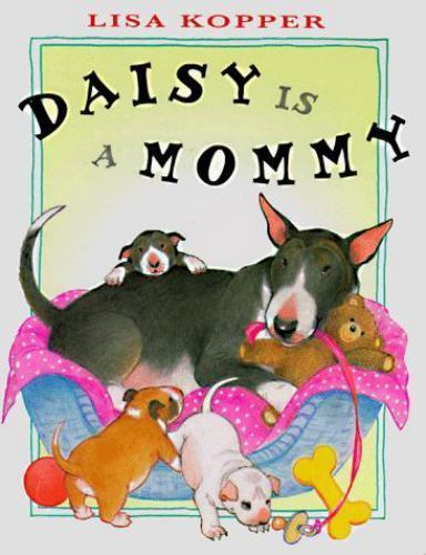 Daisy Is a Mommy by Lisa Kopper (1997, Hardcover) for sale online | eBay UK