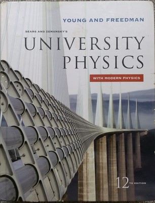 University Physics with Modern Physics 12th Edition Young and Freedman ...