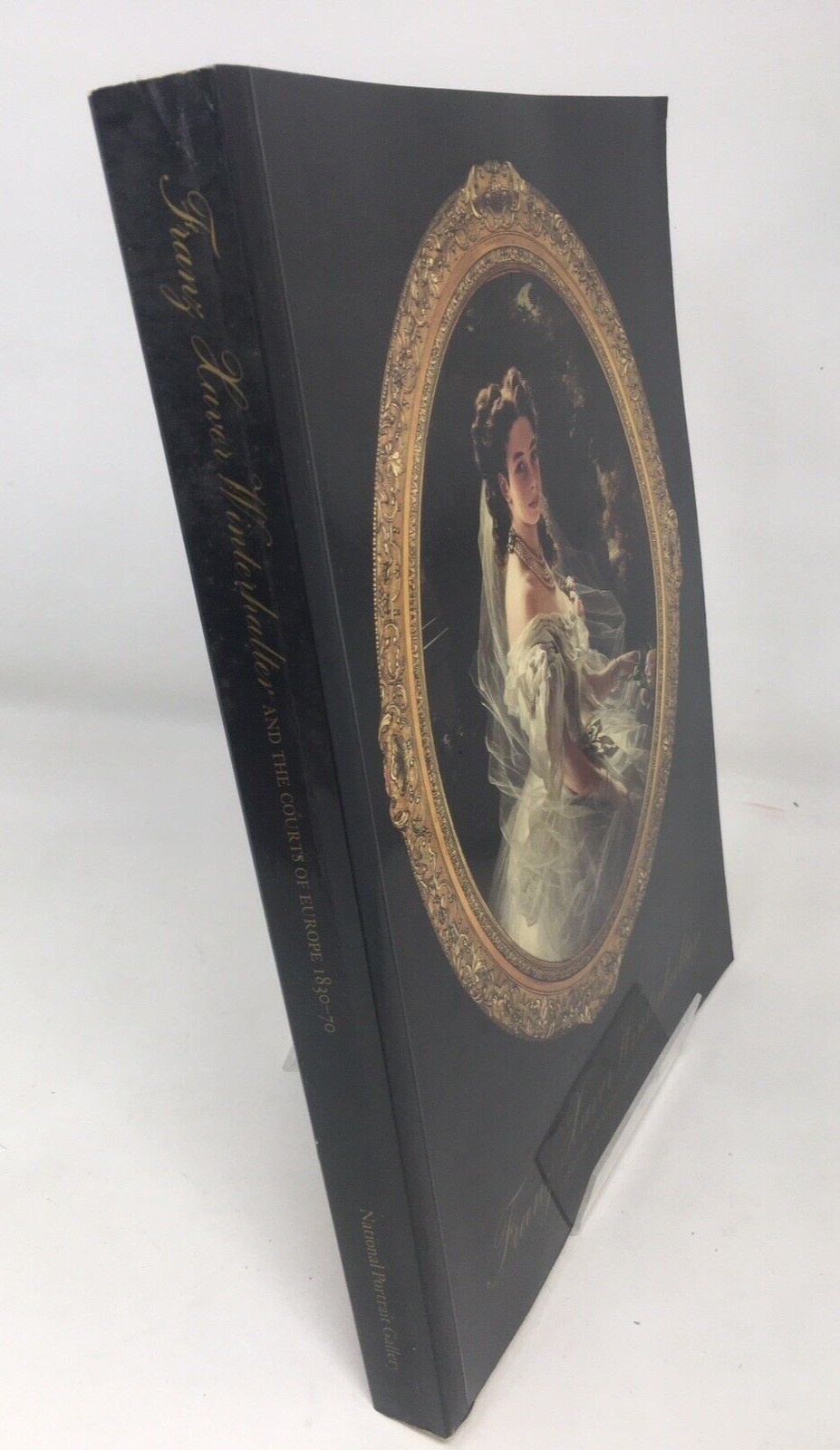 Franz Xaver Winterhalter and the Courts of Europe 1830-70 by Richard ...