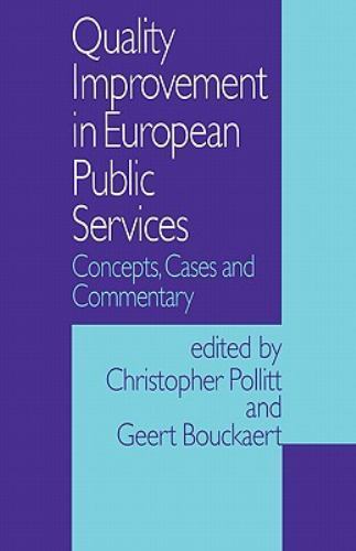 Quality Improvement in European Public Services : Concepts, Cases and ...
