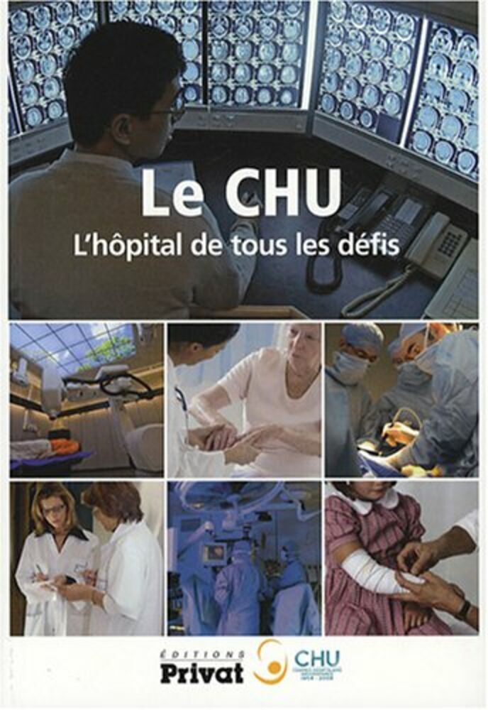 Le CHU : L'hôpital de tous les défis | Très bon état | eBay