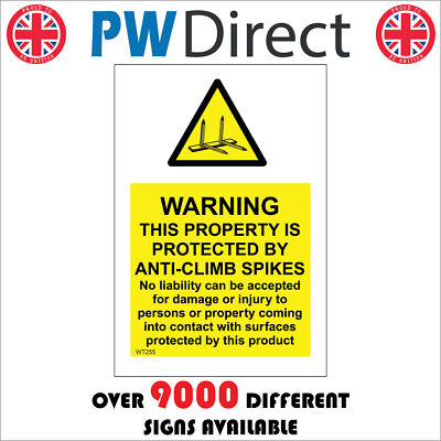 WT255 WARNING ANTI CLIMB SPIKES SIGN THEFT BURGLARS VANDALISM INTRUDER ...