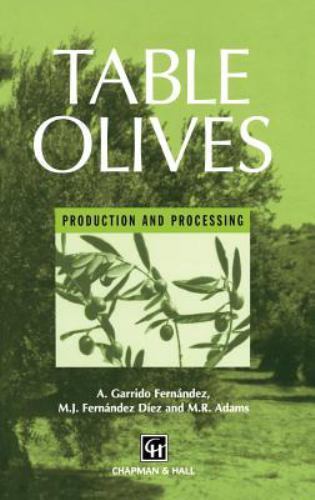 Table Olives : Production and processing 9780412718106 | eBay