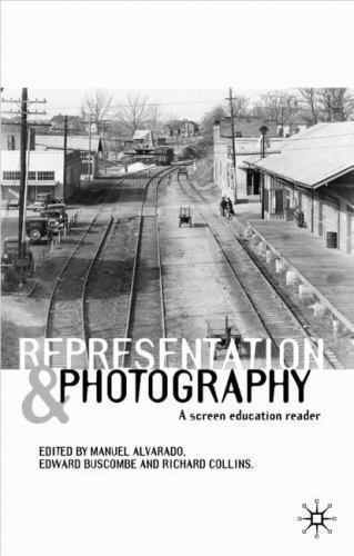Representation and Photography : A Screen Education Reader by Edward ...