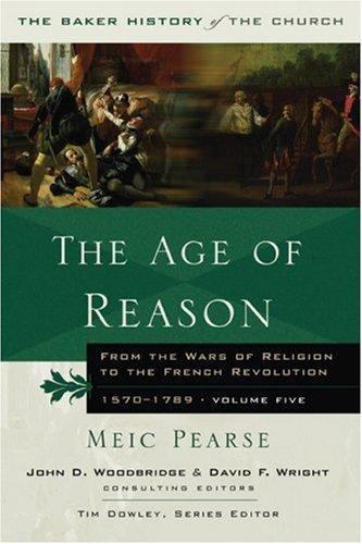 Age of Reason : From the Wars of Religion to the French Revolution ...