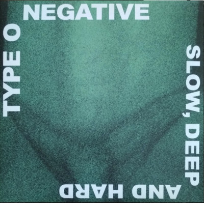 Type O Negative - Slow Deep and Hard (2014) Metal Blade Ltd. Ed. vinyl ...