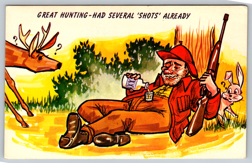 Great Hunting Had Several Shots Already Comic Buck Hunter Humor Vintage ...