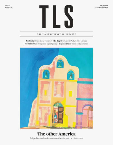 TLS / THE TIMES LITERARY SUPPLEMENT MAGAZINE #6371 ~ MAY 2025 ~ NEW ...