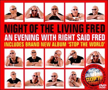 Night of the Living Fred: An Evening with Right Said Fred/Stop the ...