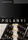 Karl Polanyi The Limits Of The Market Paperback By Dale Gareth