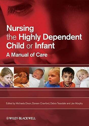 Nursing Highly Dependent Child by Michaela Dixon: Used 9781405151764| eBay