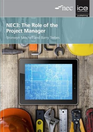 Barry Trebes NEC3: The Role of the Project Manager (Paperback) (UK ...