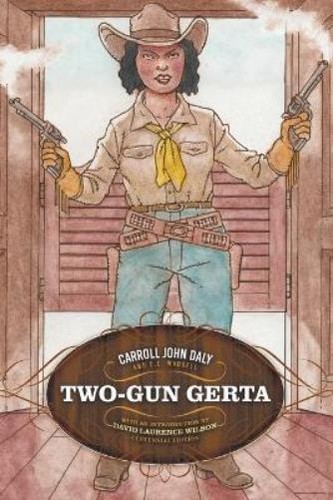 Carroll John Daly Two-Gun Gerta (Poche) 9781618277763 | eBay