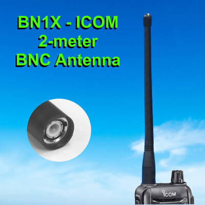 BN1X-ICOM 2 meter BNC Vhf Antenna ICOM IC-02AT IC-2GAT IC-2SAT IC-2SRA ...