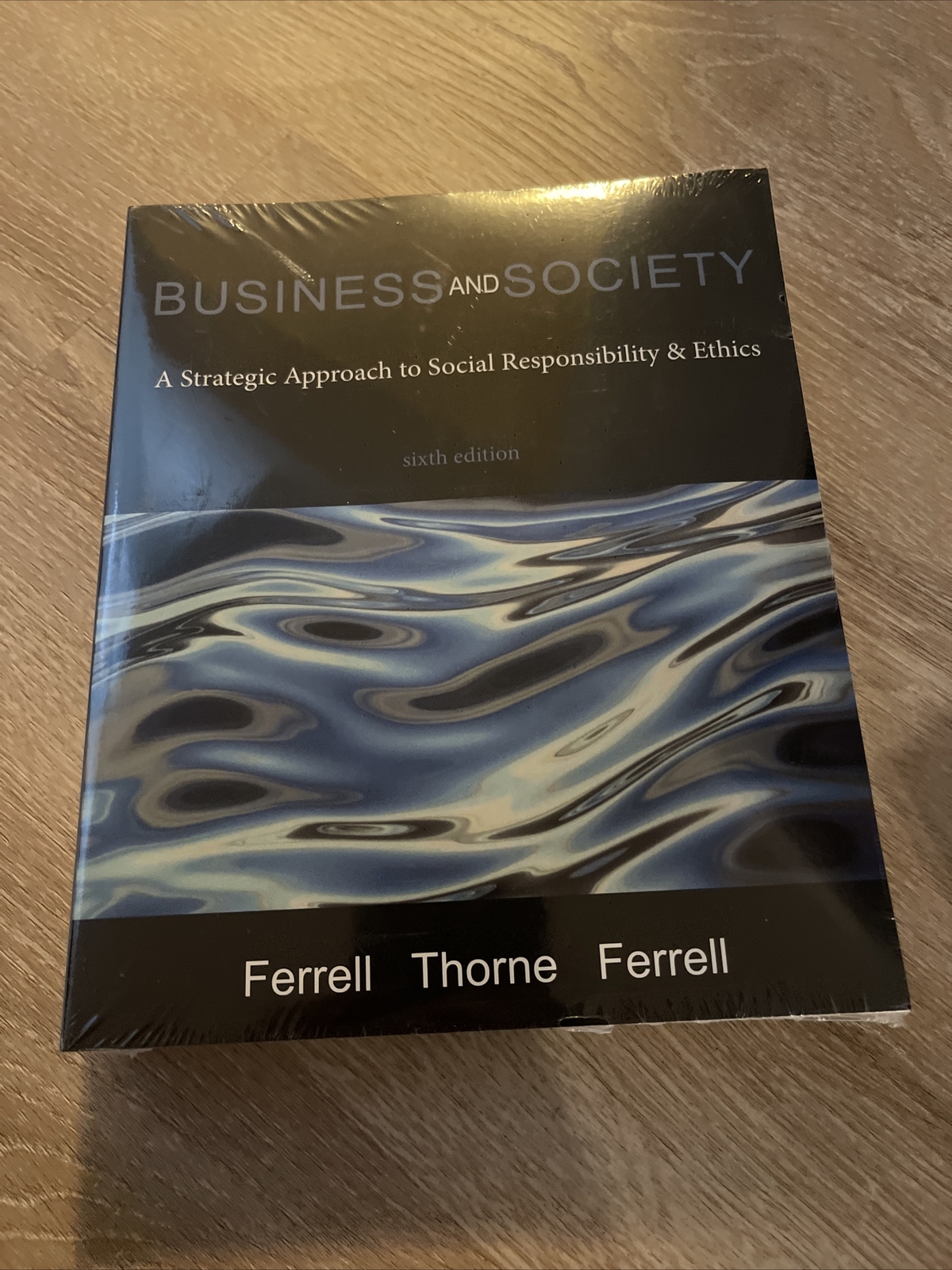 Business and Society, 6E by Linda Ferrell, O. C. Ferrell and Thorne ...