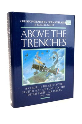 ABOVE THE TRENCHES - Shores, Christopher & Franks, Norman & Guest ...